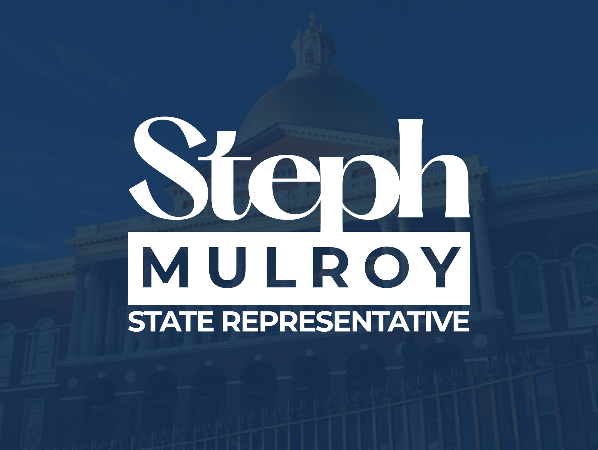 Stephanie Mulroy for State Representative | 1st Worcester District